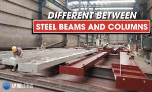 STEEL COLUMN VS BEAM: WHAT'S THE DIFFERENCE AND WHICH DO YOU NEED? | AM ...